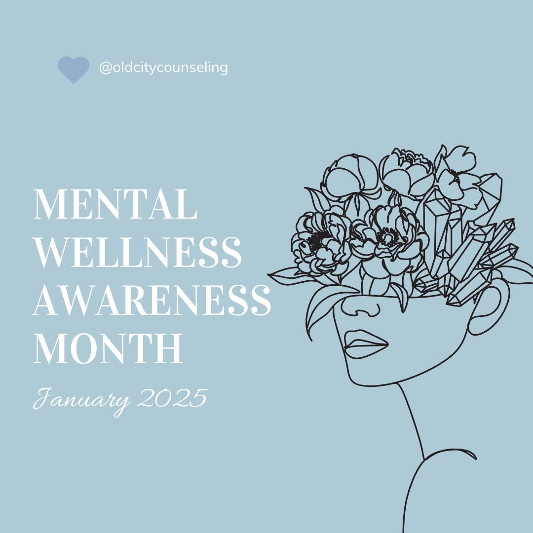 January: Mental Wellness Awareness Month